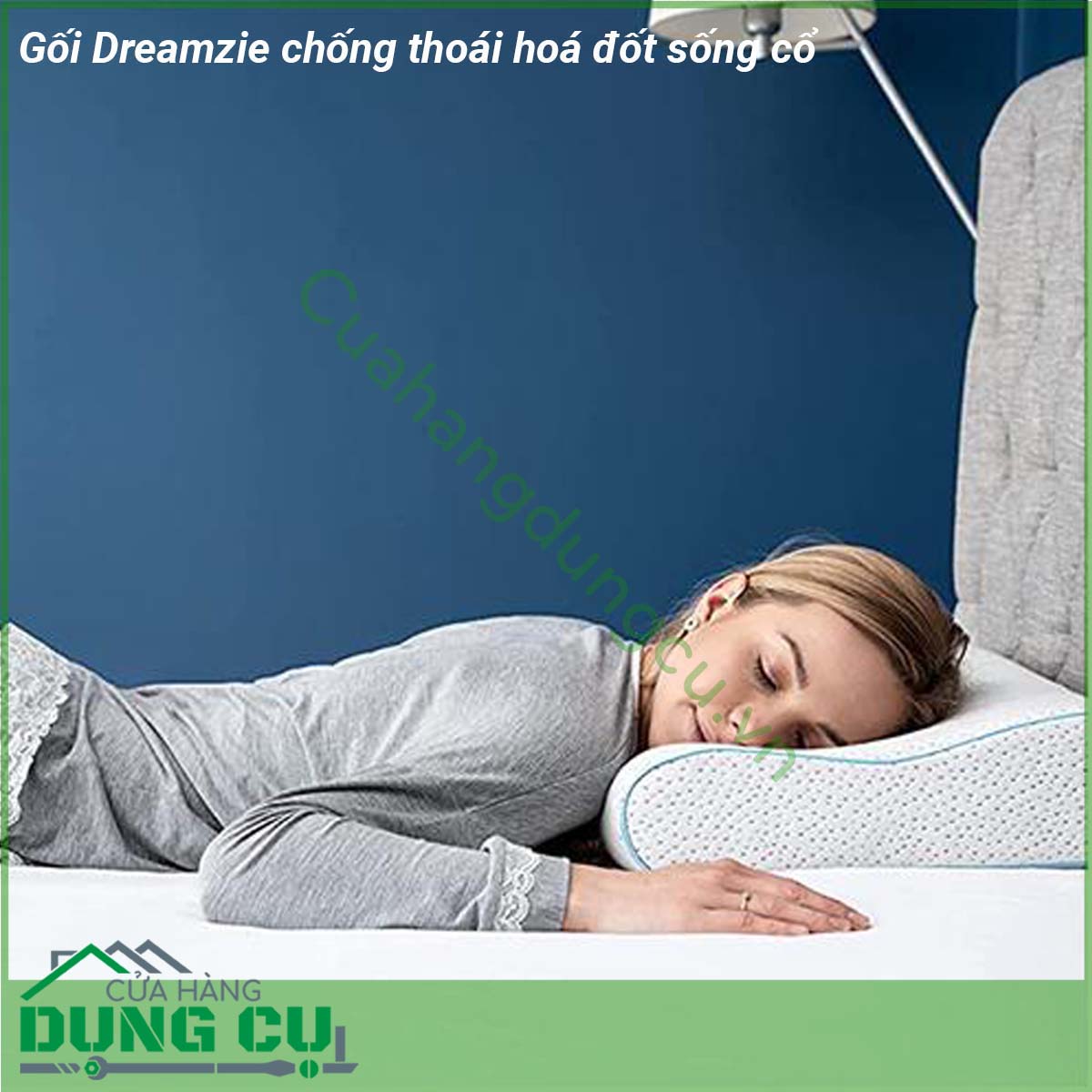 Gối Dreamzie chống thoái hoá đốt sống cổ